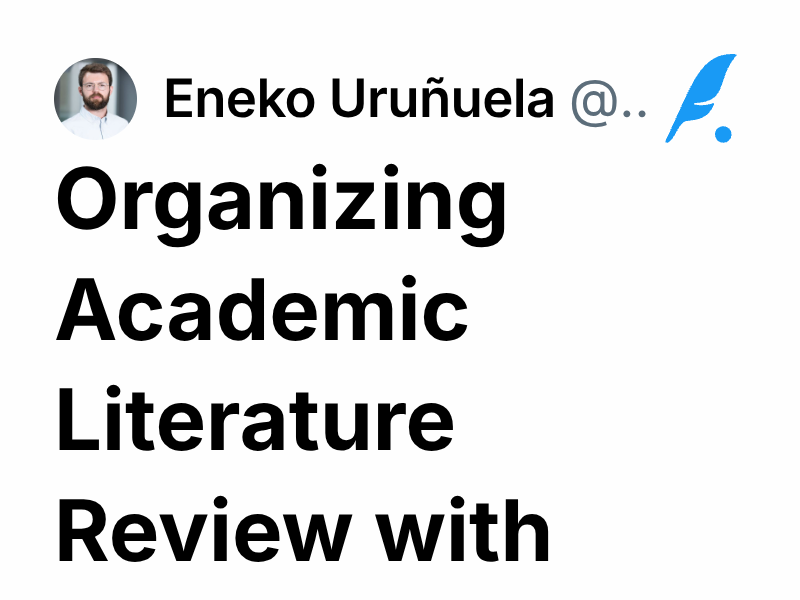 Organizing Academic Literature Review with Tana Template | Eneko Uruñuela