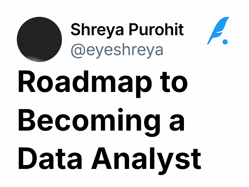 Roadmap to Becoming a Data Analyst | Shreya Purohit