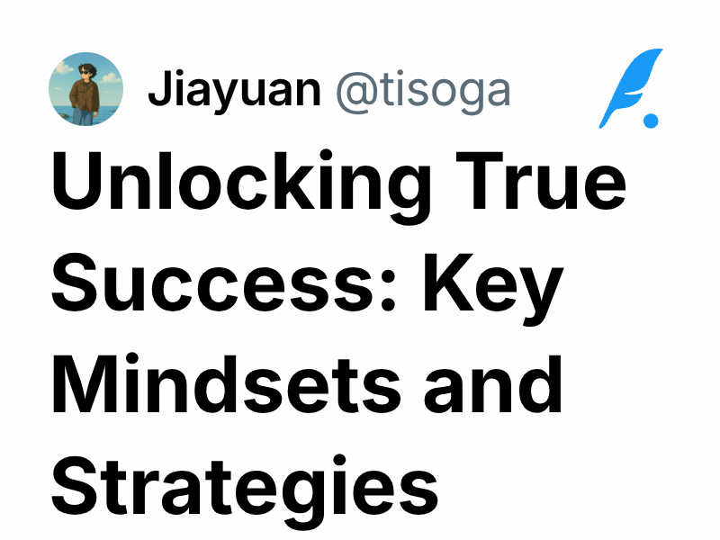 Unlocking True Success: Key Mindsets and Strategies | jiayuan