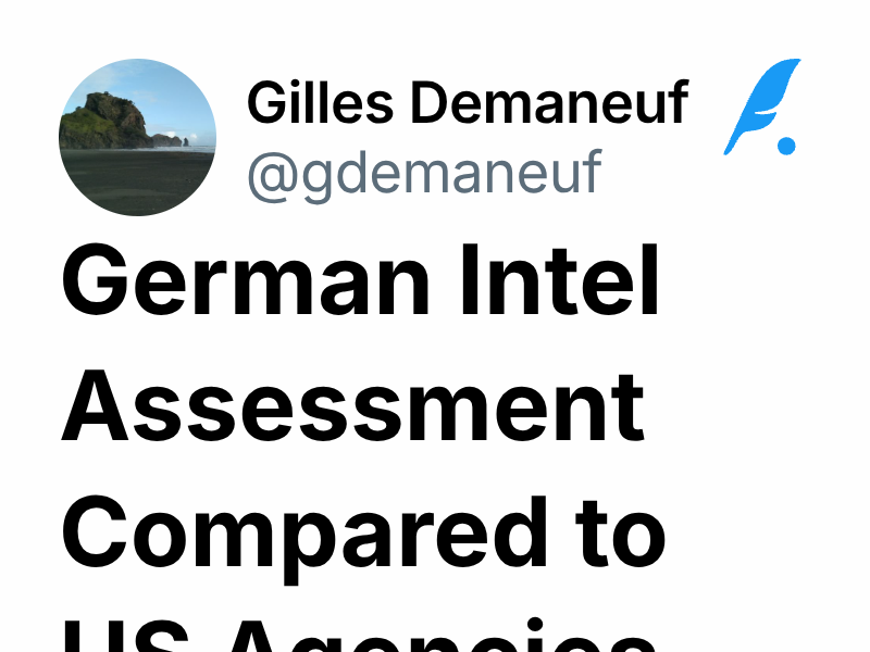 German Intel Assessment Compared to US Agencies | Gilles Demaneuf