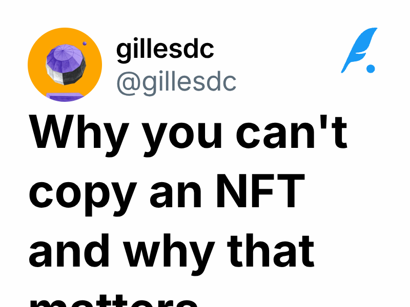 Why you can't copy an NFT and why that matters. | gillesdc