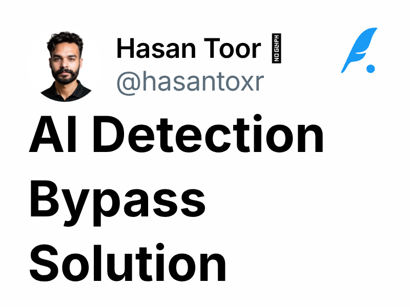 AI Detection Bypass Solution | Hasan Toor