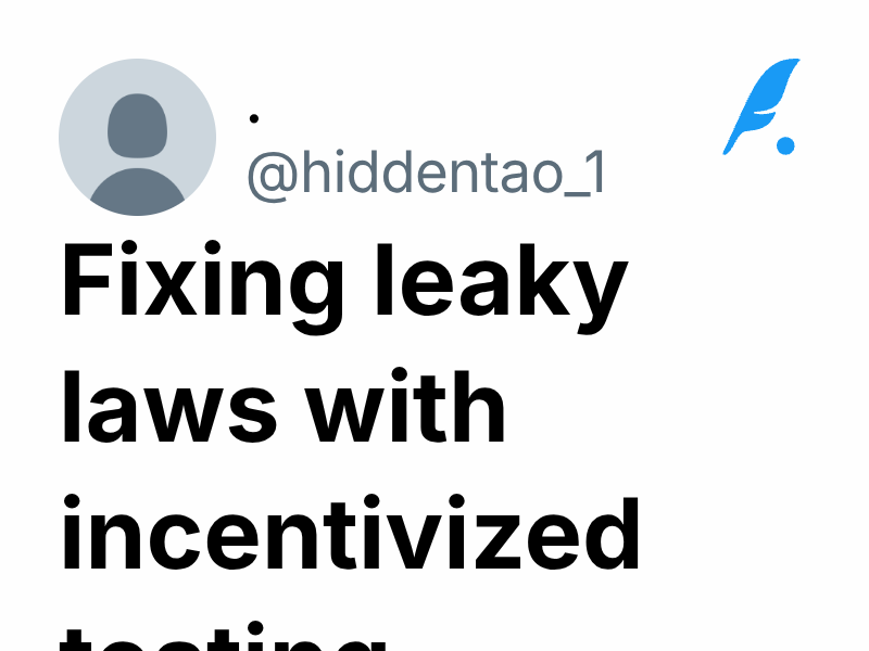Fixing leaky laws with incentivized testing