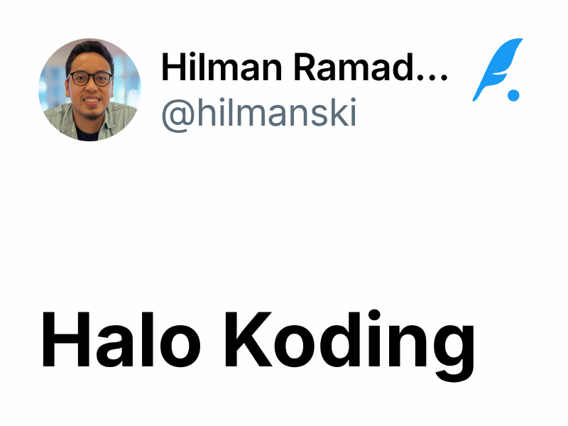 Halo Koding | Hilman Ramadhan 🤔