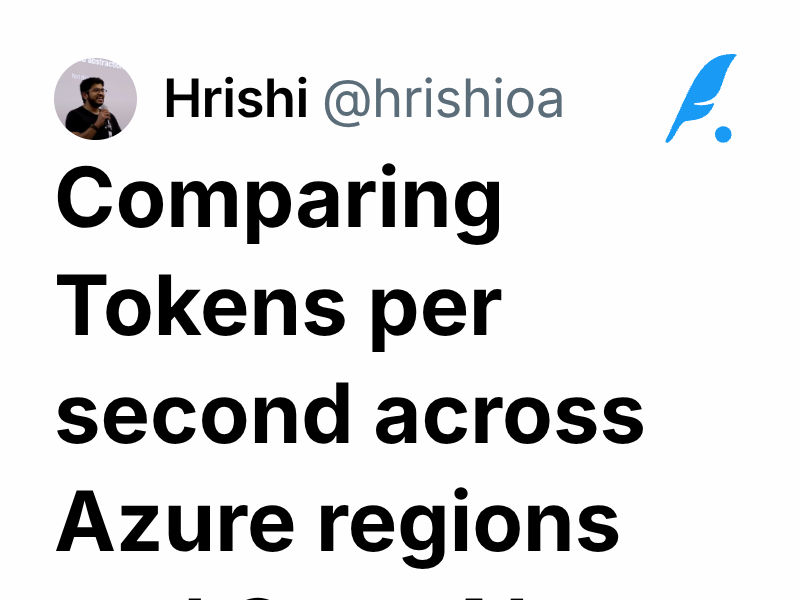 Comparing Tokens Per Second Across Azure Regions And Openai Hrishi