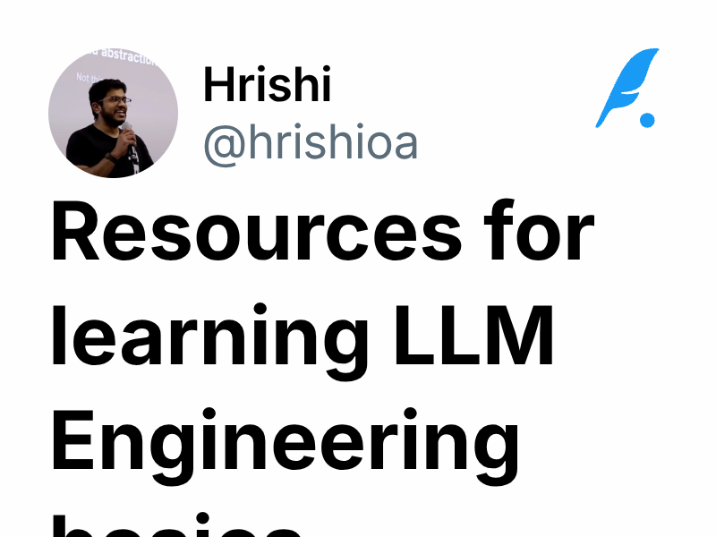 Resources for learning LLM Engineering basics | Hrishi