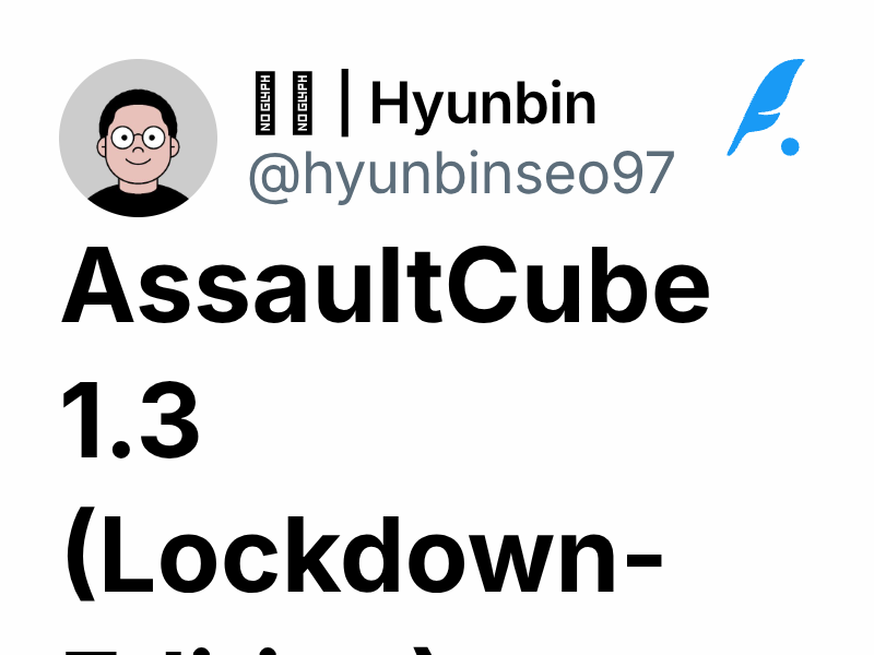 AssaultCube 1.3 (Lockdown-Edition) | 현빈 | Hyunbin