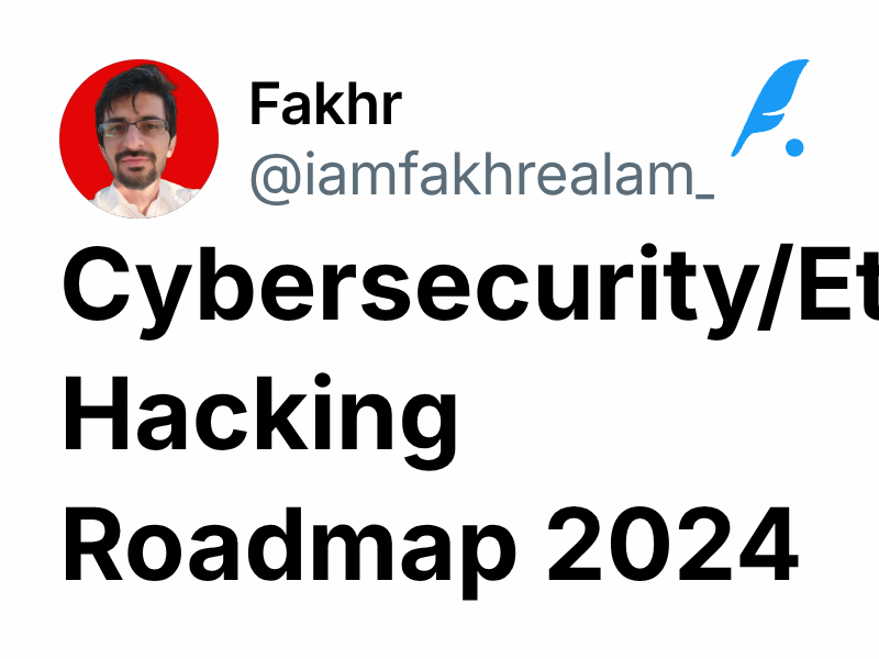 Cybersecurity/Ethical Hacking Roadmap 2024 | Fakhr
