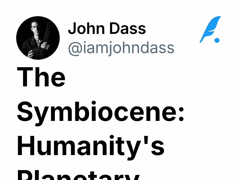 The Symbiocene: Humanity's Planetary Renaissance | John Dass