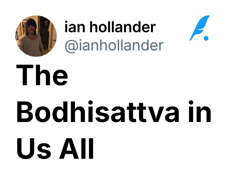 The Bodhisattva in Us All | ian hollander
