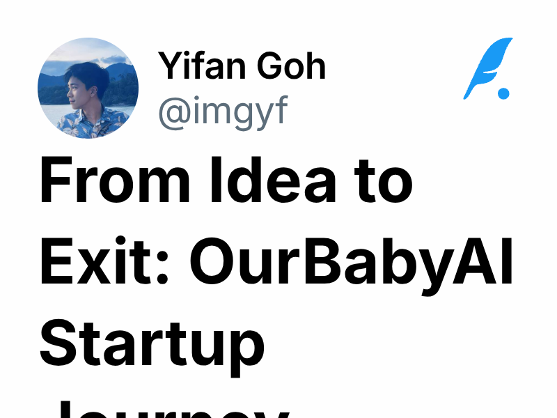 From Idea to Exit: OurBabyAI Startup Journey | Yifan Goh