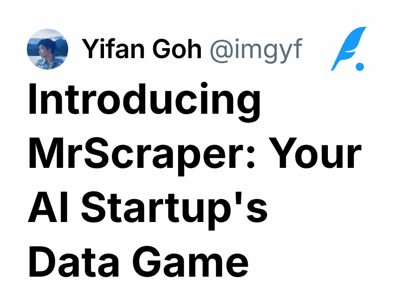 Introducing MrScraper: Your AI Startup's Data Game Changer | Yifan Goh