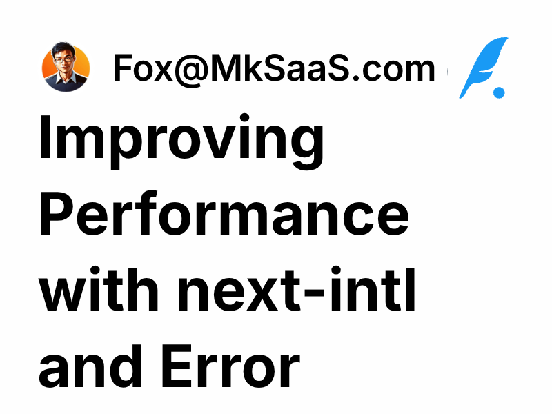 Improving Performance With Next Intl And Error Handling Fox
