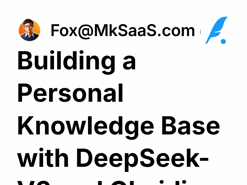 Building a Personal Knowledge Base with DeepSeek-V3 and Obsidian | Fox@MkSaaS.com