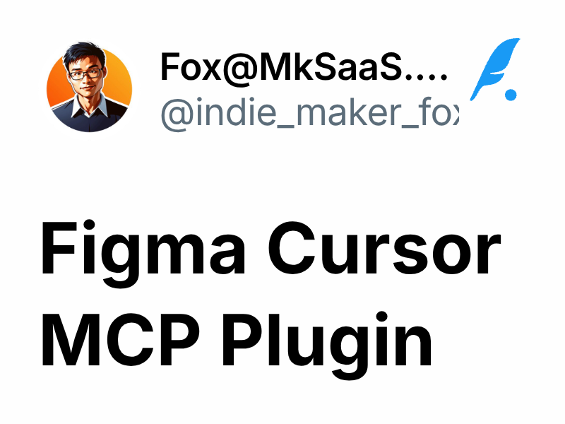Figma Cursor MCP Plugin | Fox@MkSaaS.com