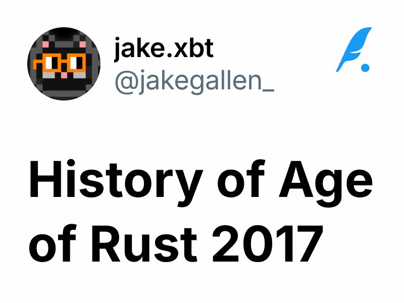 History of Age of Rust 2017 | jake.xbt