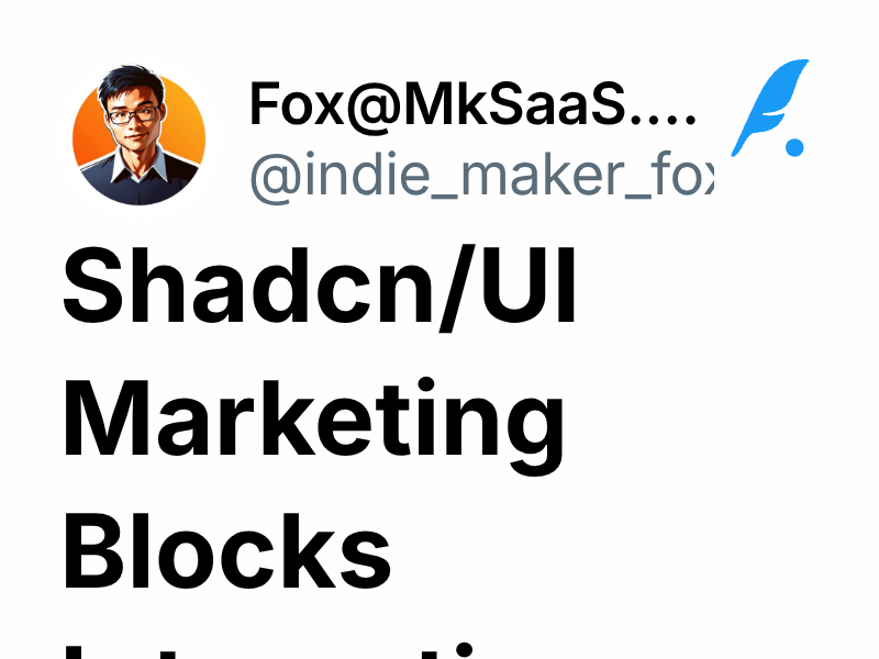 Shadcn/UI Marketing Blocks Integration | Indie Maker Fox