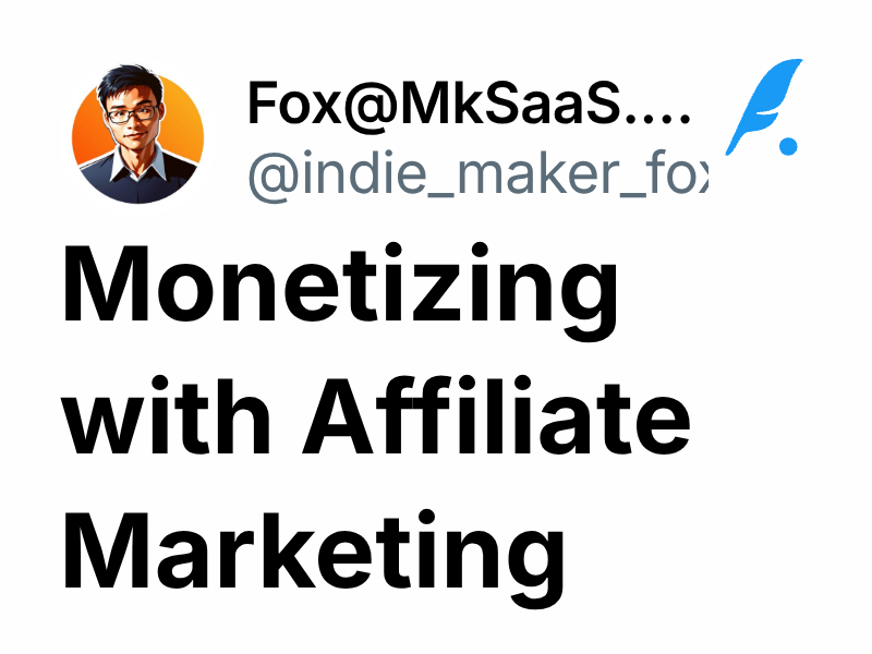 Monetizing with Affiliate Marketing | Fox@MkSaaS.com
