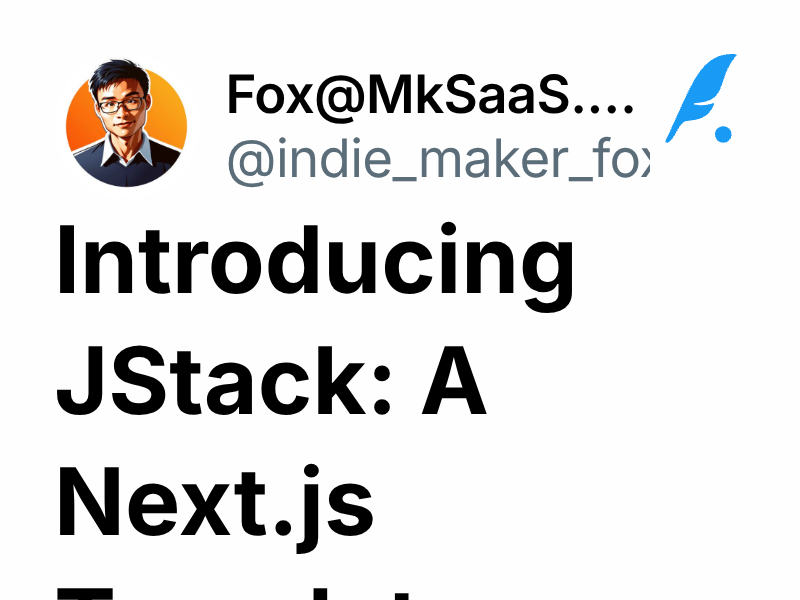 Introducing JStack: A Next.js Template | Fox@MkSaaS.com