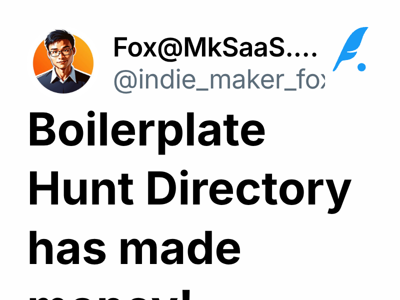 Boilerplate Hunt Directory has made money! | Fox@MkSaaS.com