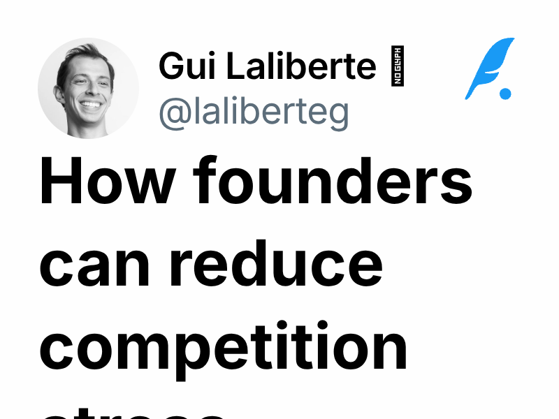How founders can reduce competition stress | Gui Laliberte