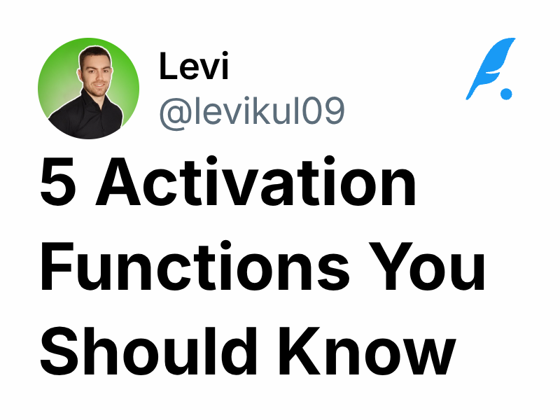 5 Activation Functions You Should Know | Levi