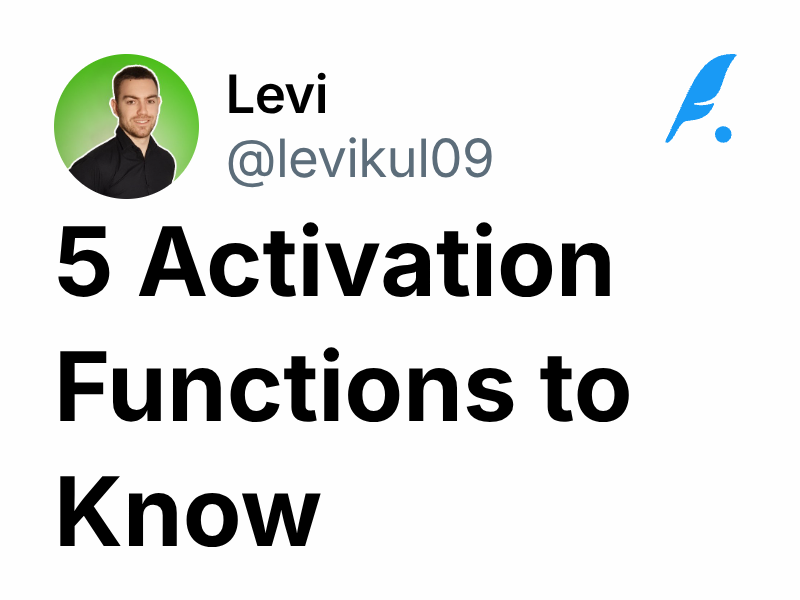 5 Activation Functions to Know | Levi