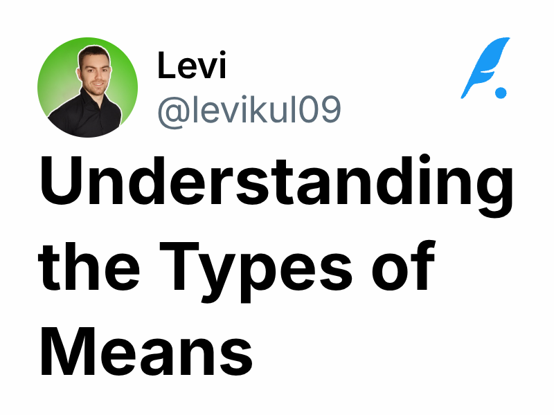 Understanding the Types of Means | Levi