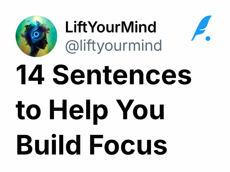 14 Sentences to Help You Build Focus | LiftYourMind