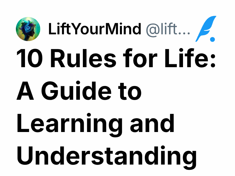 10 Rules for Life: A Guide to Learning and Understanding | LiftYourMind