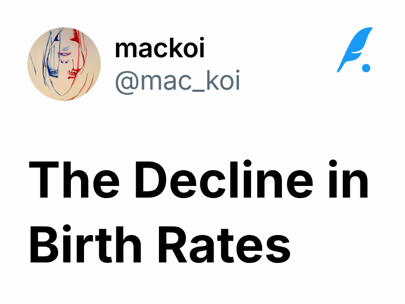 The Decline in Birth Rates | mackoi