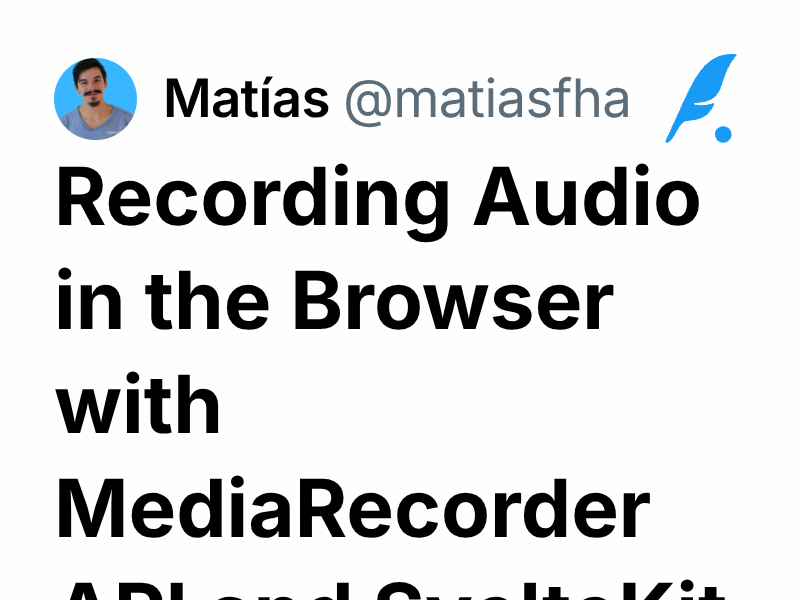 Recording Audio in the Browser with MediaRecorder API and SvelteKit | Matías