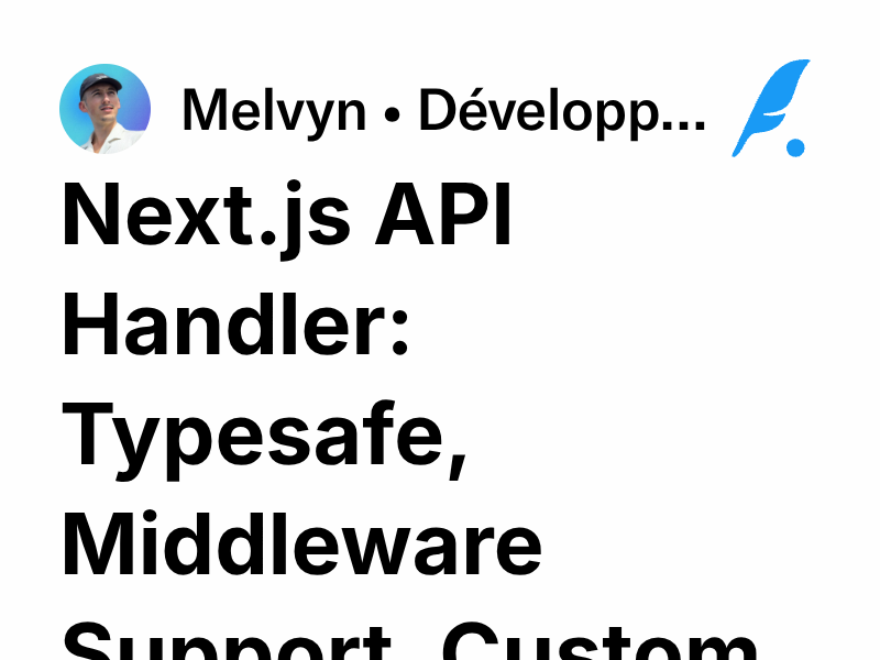 Nextjs Api Handler Typesafe Middleware Support Custom Error Handling Melvyn • Développeur