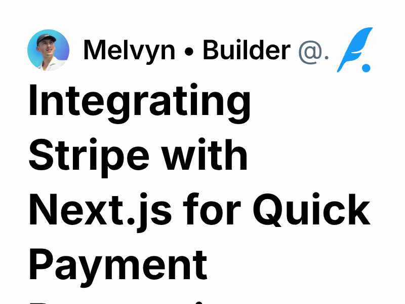 Integrating Stripe with Next.js for Quick Payment Processing | Melvyn ...
