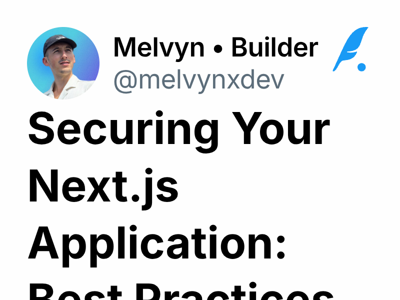 Securing Your Next.js Application: Best Practices | Melvyn • Builder