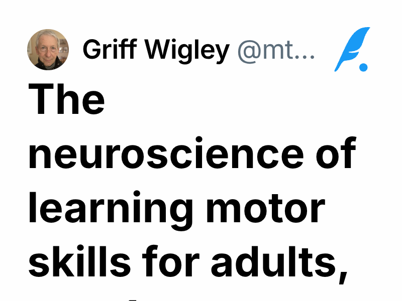 The neuroscience of learning motor skills for adults, part 1 | Griff Wigley