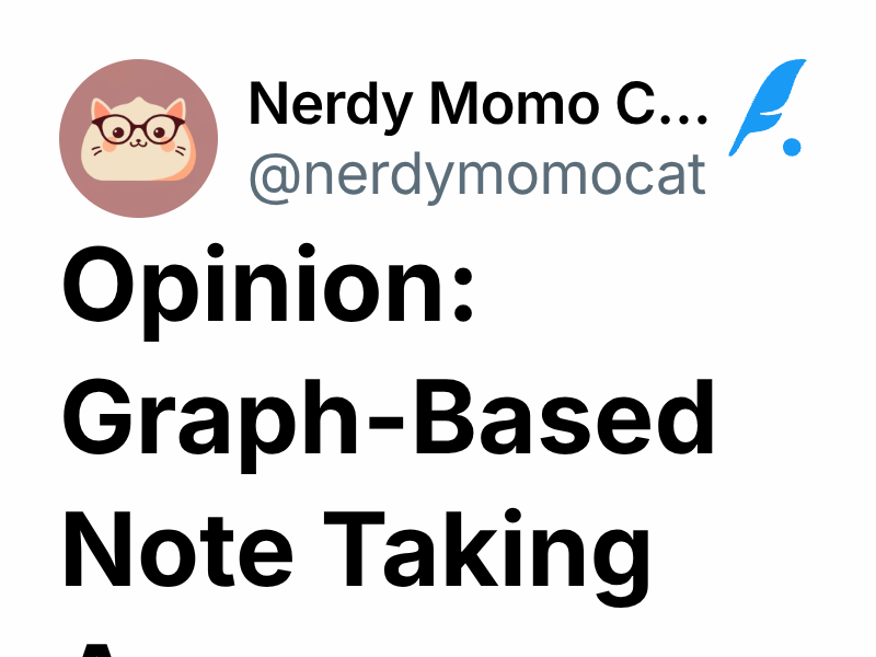 Opinion: Graph-Based Note Taking Apps | Nerdy Momo Cat (she/her)