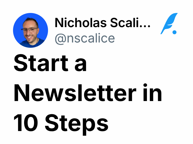 Start a Newsletter in 10 Steps | Nicholas Scalice 🧰