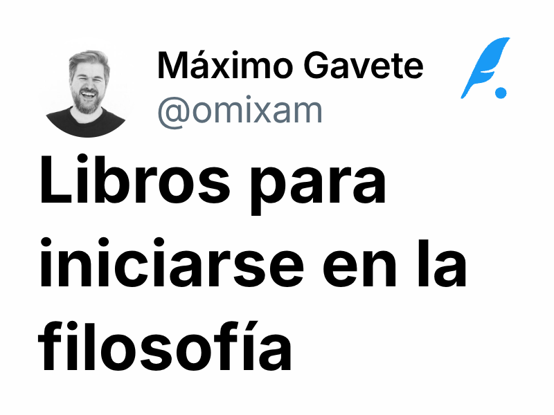 Libros para iniciarse en la filosofía | Máximo Gavete