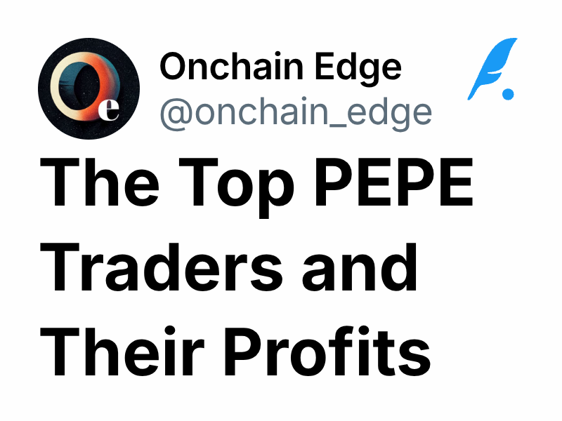 The Top PEPE Traders and Their Profits | Onchain Edge