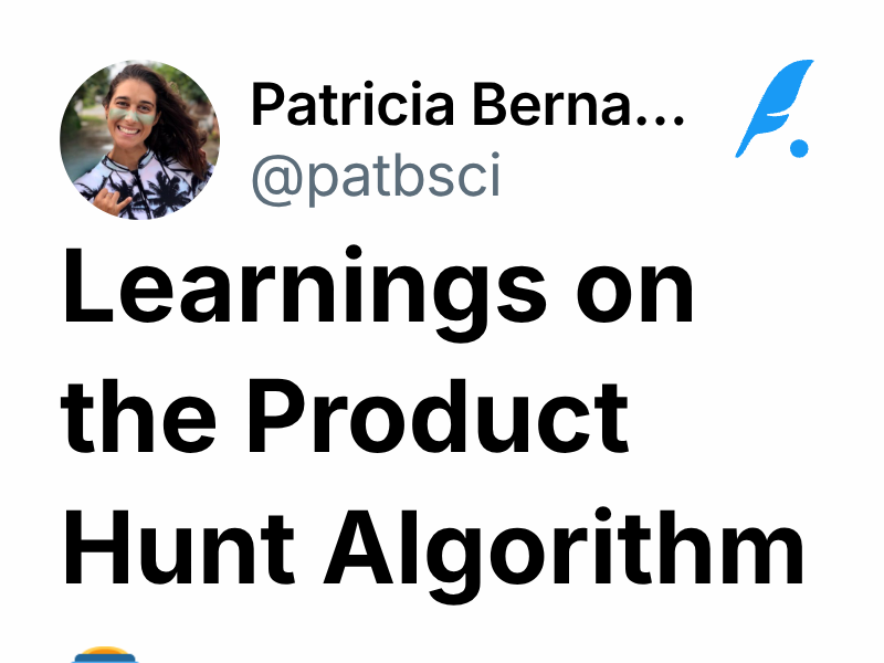 Learnings on the Product Hunt Algorithm 🤖 | Patricia Bernasconi