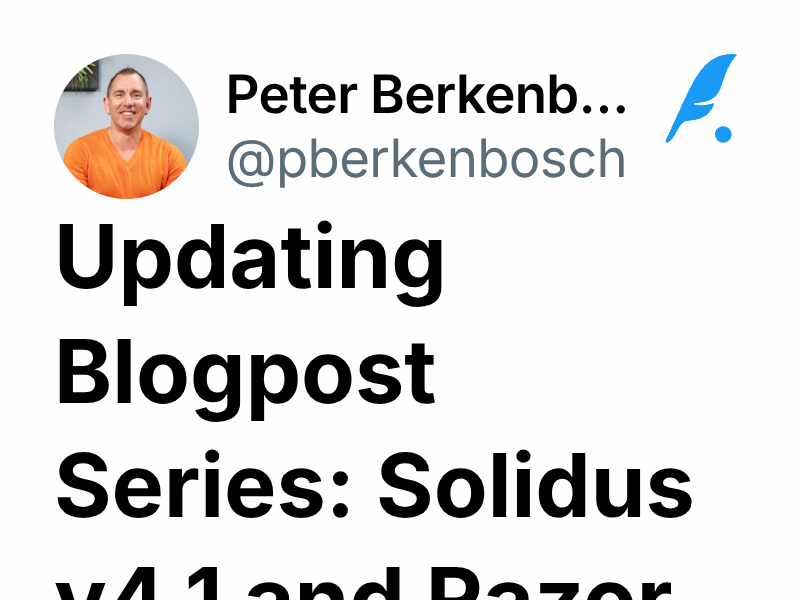 Updating Blogpost Series: Solidus v4.1 and Razor | Peter Berkenbosch