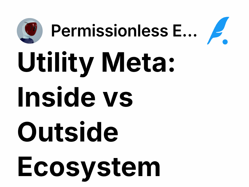 Utility Meta: Inside vs Outside Ecosystem Investments | Permissionless ...