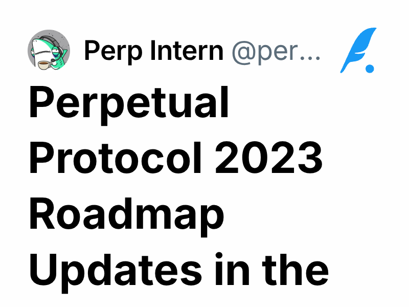 Perpetual Protocol 2023 Roadmap Updates in the Bera Market | Perp Intern