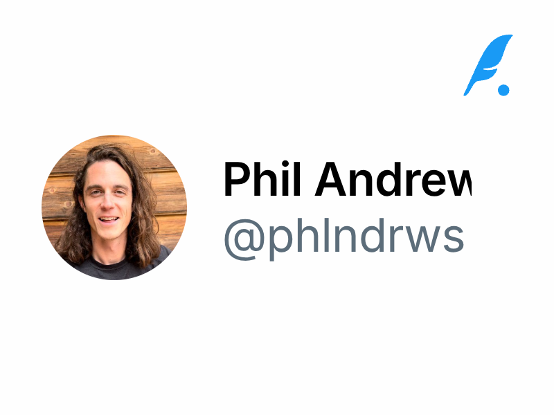 Phil Andrews (@phlndrws)