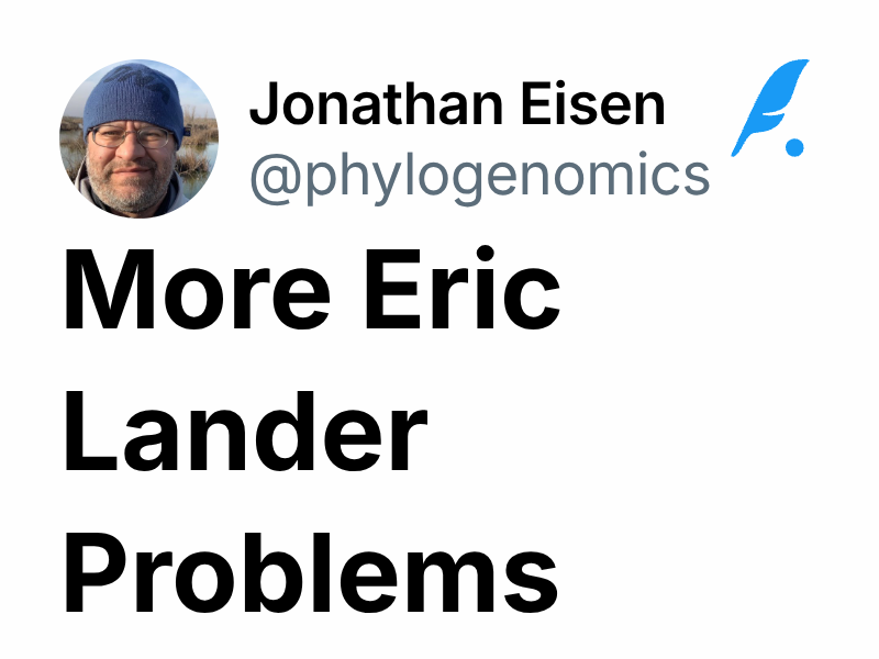 More Eric Lander Problems | Jonathan Eisen