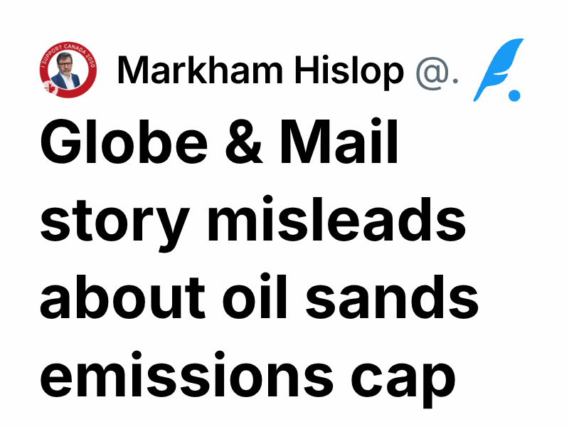 Globe & Mail story misleads about oil sands emissions cap | Markham Hislop