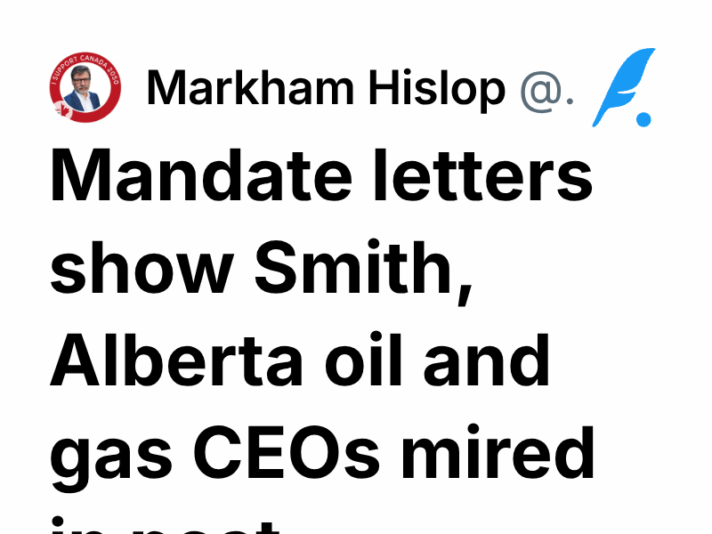 Mandate letters show Smith, Alberta oil and gas CEOs mired in past ...