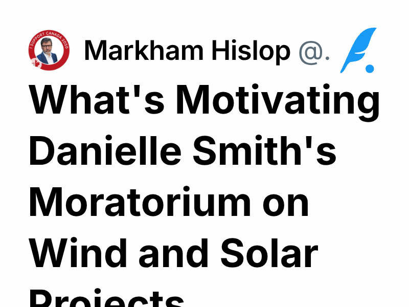 What's Motivating Danielle Smith's Moratorium on Wind and Solar ...