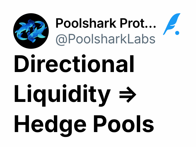 Directional Liquidity => Hedge Pools | Poolshark Protocol 🦈